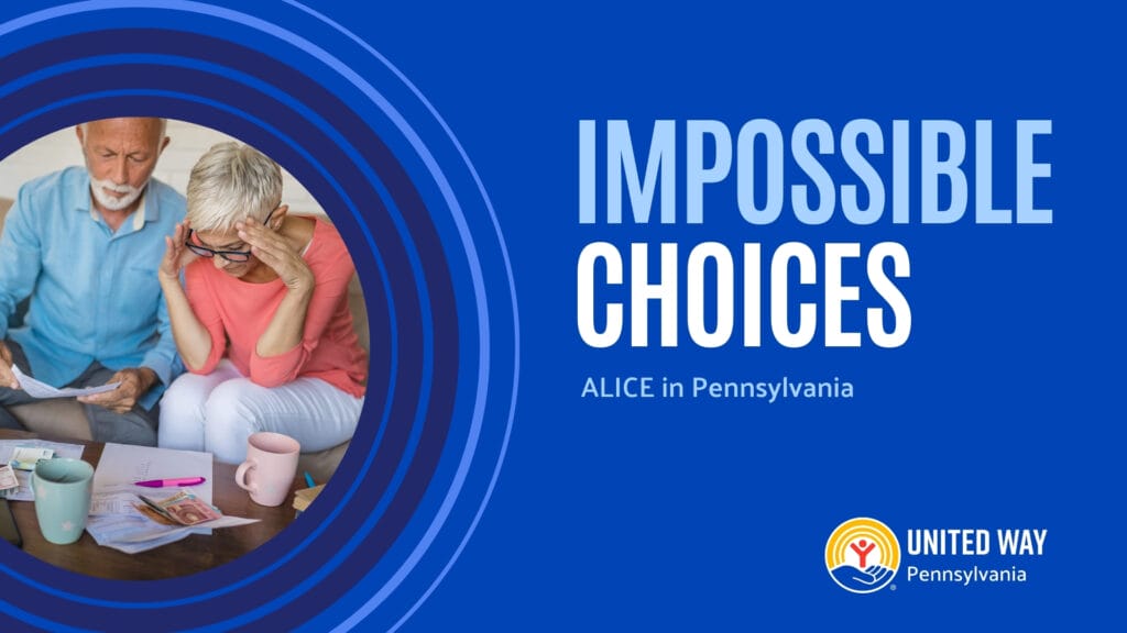 Impossible Choices - United Way of Pennsylvania